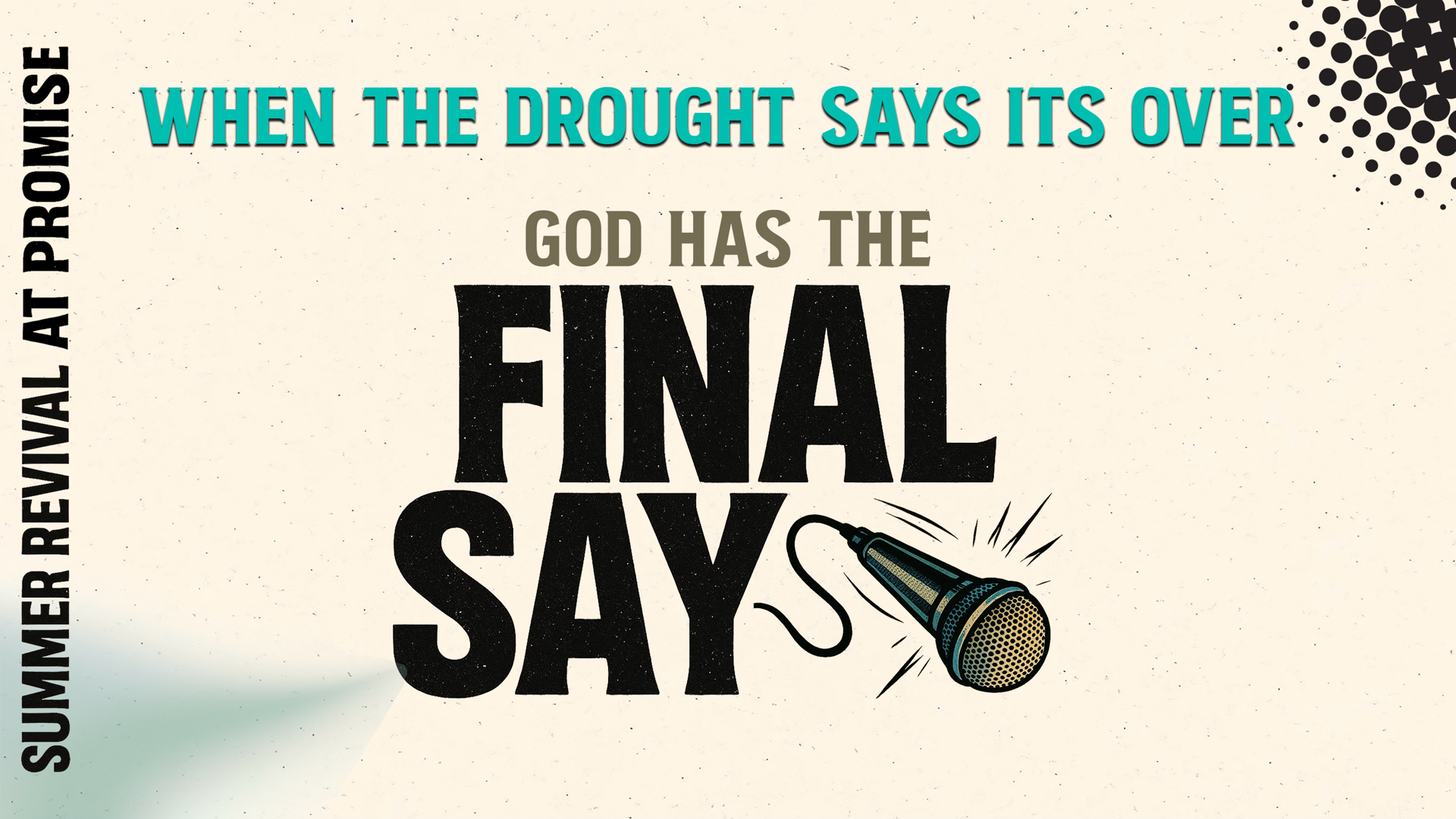 When the drought says its over- god has the final say - Promise Church ...